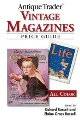 Antique Trader Vintage Magazines Price Guide by Che Russell, Richard ...