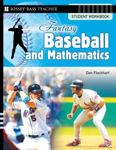 Fantasy Baseball and Mathematics: Student Workbook by Flockhart, Dan ...
