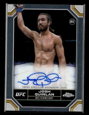 JOSH QUINLAN 2024 TOPPS CHROME UFC ROOKIE AUTOGRAPH RC AUTO | eBay