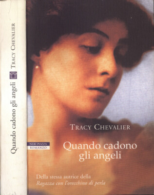 Quando cadono gli angeli. . Tracy Chevalier. 2002. IED. 9788873058564 ...