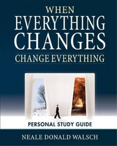 Neale Donald Walsch When Everything Changes, Change Everything (Paperback) | eBay