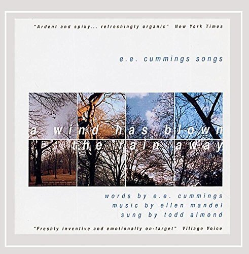 TODD ELLEN MANDEL & E E CUMMINGS - A Wind Has Blown The Rain Away - CD ...