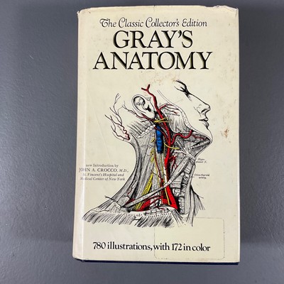 Gray's Anatomy The Classic Collector's Edition by John A. Grocco ...