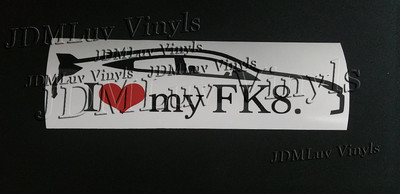 I love my FK8 Honda Civic Type R 16-19 Sticker decal jdm | eBay