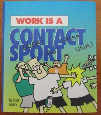 WORK IS A CONTACT SPORT Scott Adams Cartoons DILBERT 1997 MINI HCDJ ...