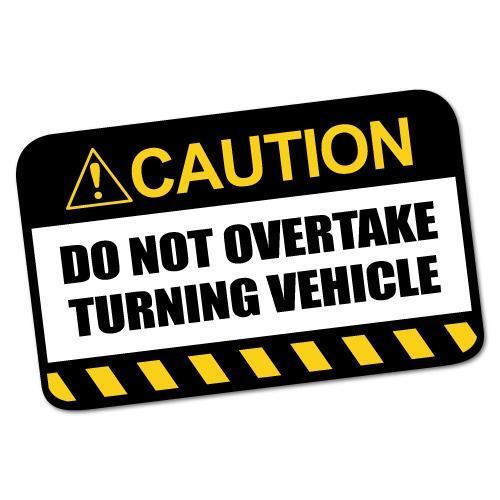 Caution Do Not Overtake Sticker | eBay