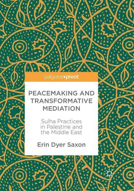 Peacemaking And Transformative Mediation von Erin Dyer Saxon (2018 ...