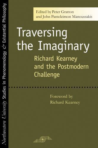Studies in Phenomenology and Existential Philosophy Ser.: Traversing ...