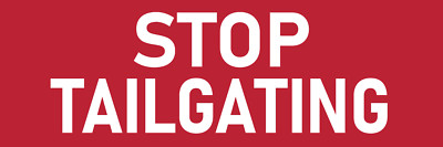 Stop Tailgating Bumper Sticker Anti Tailgate Bumper Humpers | eBay