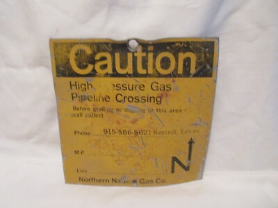 Vtg. Northern Natural Gas Caution HP Gas Pipeline Crossing Painted ...