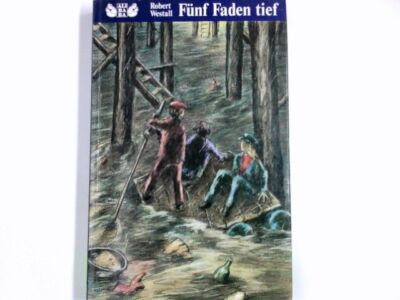 Fünf Faden tief. Übers. von Käthe Fleckenstein Westall, Robert: | eBay.de