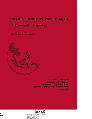 Strategic Hamlets in South Vietnam : A Survey and Comparison by Milton ...