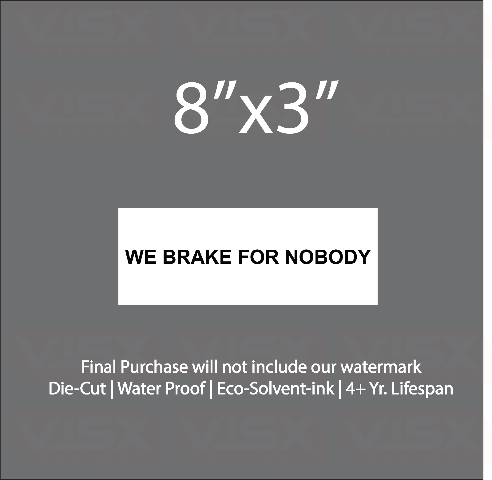 caution We brake for nobody Bumper Sticker funny Decal Warning Hazard ...