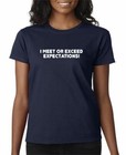 I Meet or Exceed Expectations T-shirt Funny S-3XL | eBay