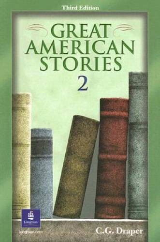 Great American Stories 2, Third Edition - Paperback By Draper, C. G ...