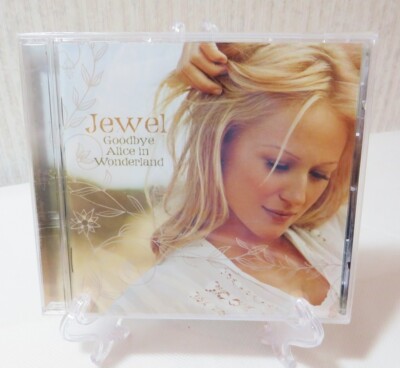 Goodbye Alice in Wonderland by Jewel (CD, May-2006, Atlantic (Label ...