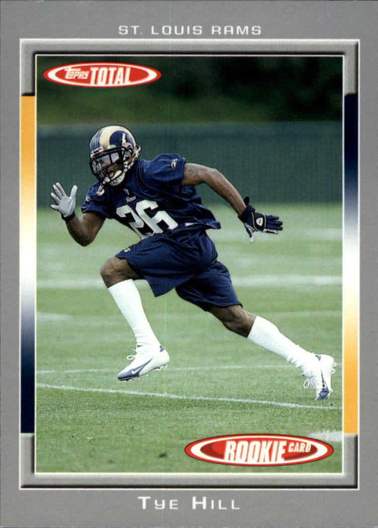 2006 Topps Total - Total Silver #459 Tye Hill (RC) for sale online | eBay
