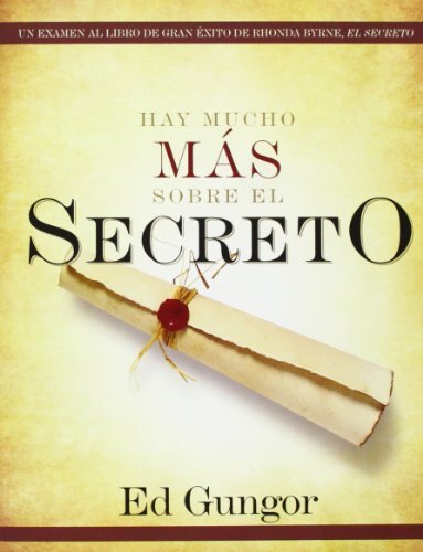 HAY MUCHO MAS SOBRE EL SECRETO (THERE IS MORE TO THE SECRET) de Ed ...