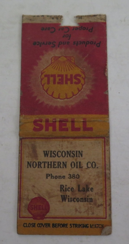 VINTAGE MATCHBOOK COVER SHELL WISCONSIN NORTHERN OIL CO, RICE LAKE ...