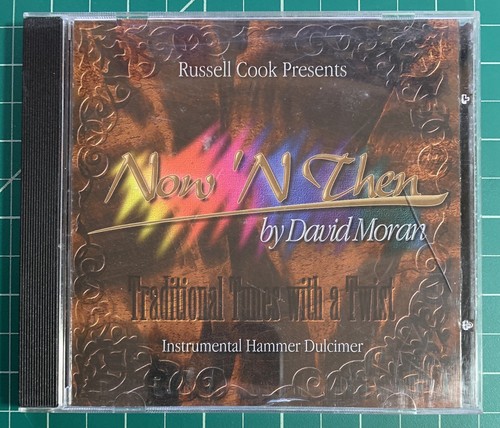 DAVID MORAN - Now N' Then: Tradtional Tunes With A Twist Via ...