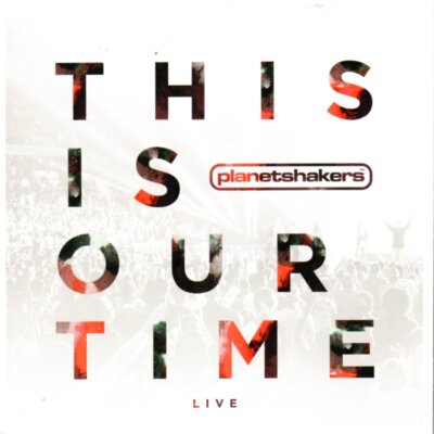 This Is Our Time - Planetshakers - CD 768624326| eBay