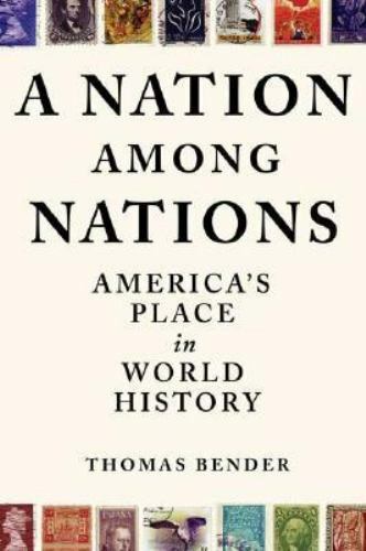 A+Nation+among+Nations+%3A+America%27s+Place+in+World+History+by+Thomas ...