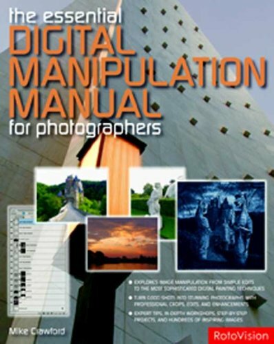 The Essential Digital Manipulation Manual for Photographers By ...