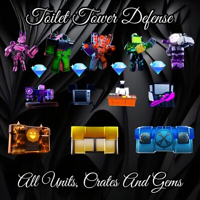 Toilet Tower Defense TTD All Units, Crates and Gems - Cheap and Fast ...
