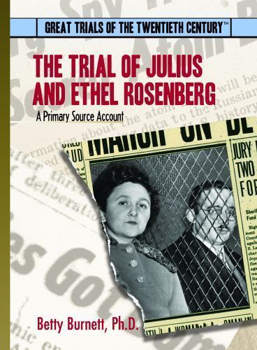 Great Trials of the Twentieth Century Ser.: The Trial of Julius and ...
