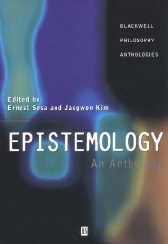Blackwell Philosophy Anthologies Ser.: Epistemology : An Anthology by ...