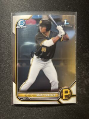 Matt Frazier 2022 Bowman 1st Chrome - Pittsburgh Pirates #BCP-91 | eBay