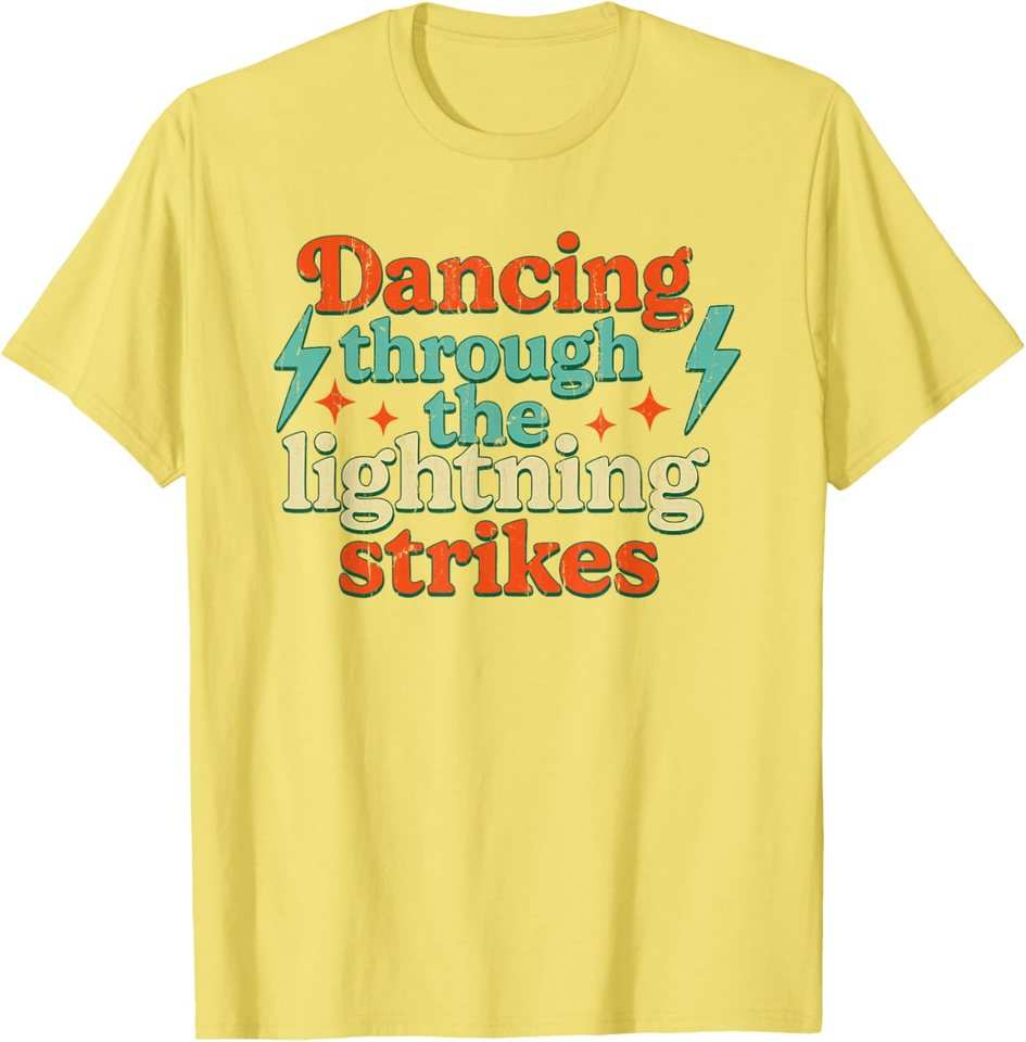 Dancing Through The Lightning Strikes Graphic Unisex T Shirt | eBay