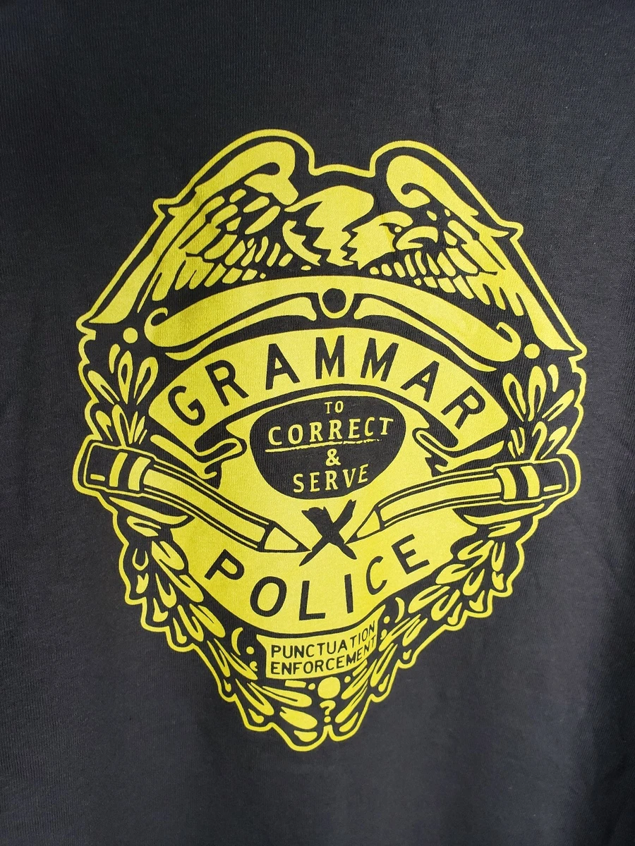 Grammar Police Shirt