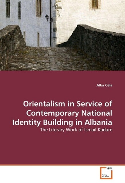 Orientalism in Service of Contemporary National Identity Building in ...