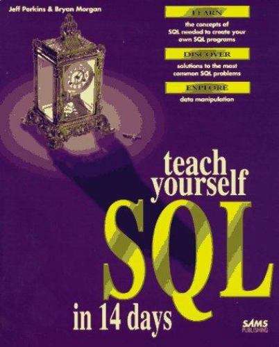 Teach Yourself SQL in 14 Days by Virk, Rizwan; Morgan, Bryan; Perkins, Jeff 9780672308550 | eBay UK