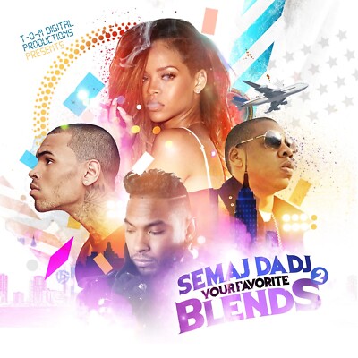 Semaj da Dj - Your Favorite Blends 2 (MIX CD) HIP-HOP/R&B/RAP (BLENDS ...