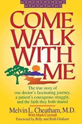 Come Walk with Me Paperback Melvin L., Cutshall, Mark Cheatham ...