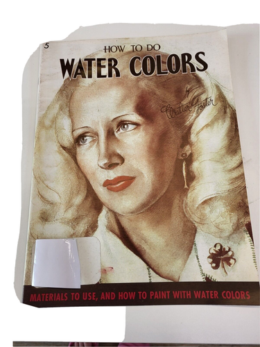 How To Do Water Colors - Walter T. Foster Vintage Art Instruction Book ...