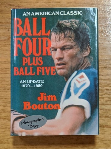 Signed! Ball Four, Plus Ball Five by Jim Bouton (1981, Stein and Day ...