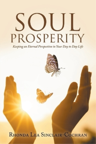 Rhonda Lea Sinclair-Cochran Soul Prosperity (Poche) 9781489744418 | eBay