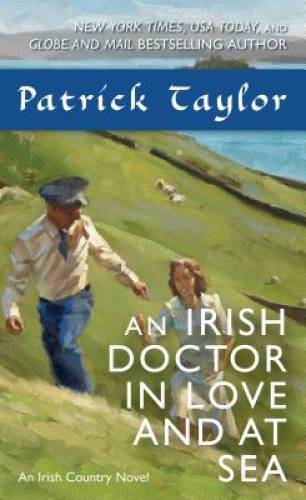 An Irish Doctor in Love and at Sea: An Irish Country Novel (Irish ...