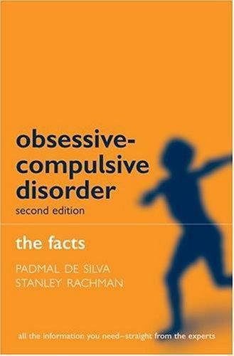 The ^Afacts Ser.: Obsessive-Compulsive Disorder : The Facts by Stanley ...