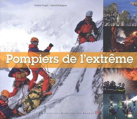 Pompiers de l'Extreme, Patrick Forget et Pascal Rossignol | eBay