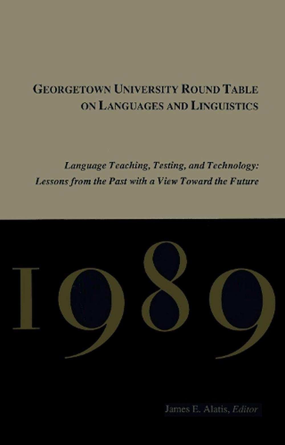 Georgetown University Round Table on Languages and Linguistics Ser.: Georgetown University Round ...