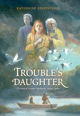 Katherine Kirkpatrick Trouble's Daughter (Copertina rigida) | eBay