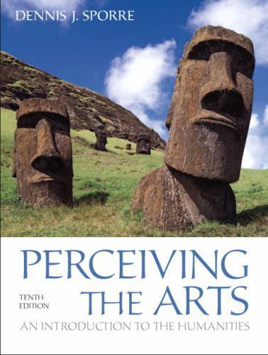 Perceiving the Arts: An Introduction to the Humanities [10th Edition] 9780205096558| eBay