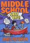 MIDDLE SCHOOL: SAVE RAFE! By James Patterson; Chris Tebbetts ...
