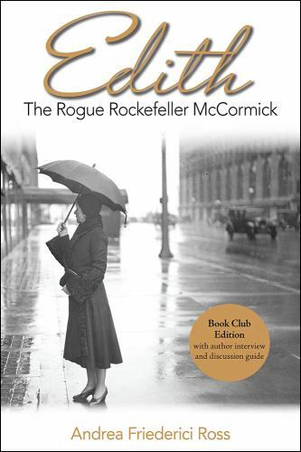 Edith: The Rogue Rockefeller McCormick - Paperback - GOOD 9780809338627 ...