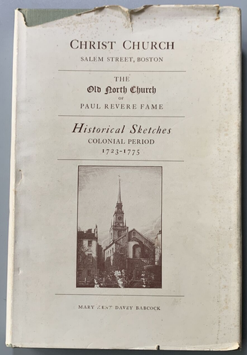 Mary Kent Davey Babcock Christ Church Salem Street Boston HC Old North ...