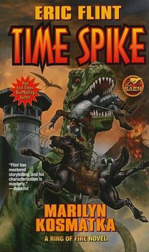 Time Spike (The Ring of Fire) - Mass Market Paperback By Flint, Eric ...